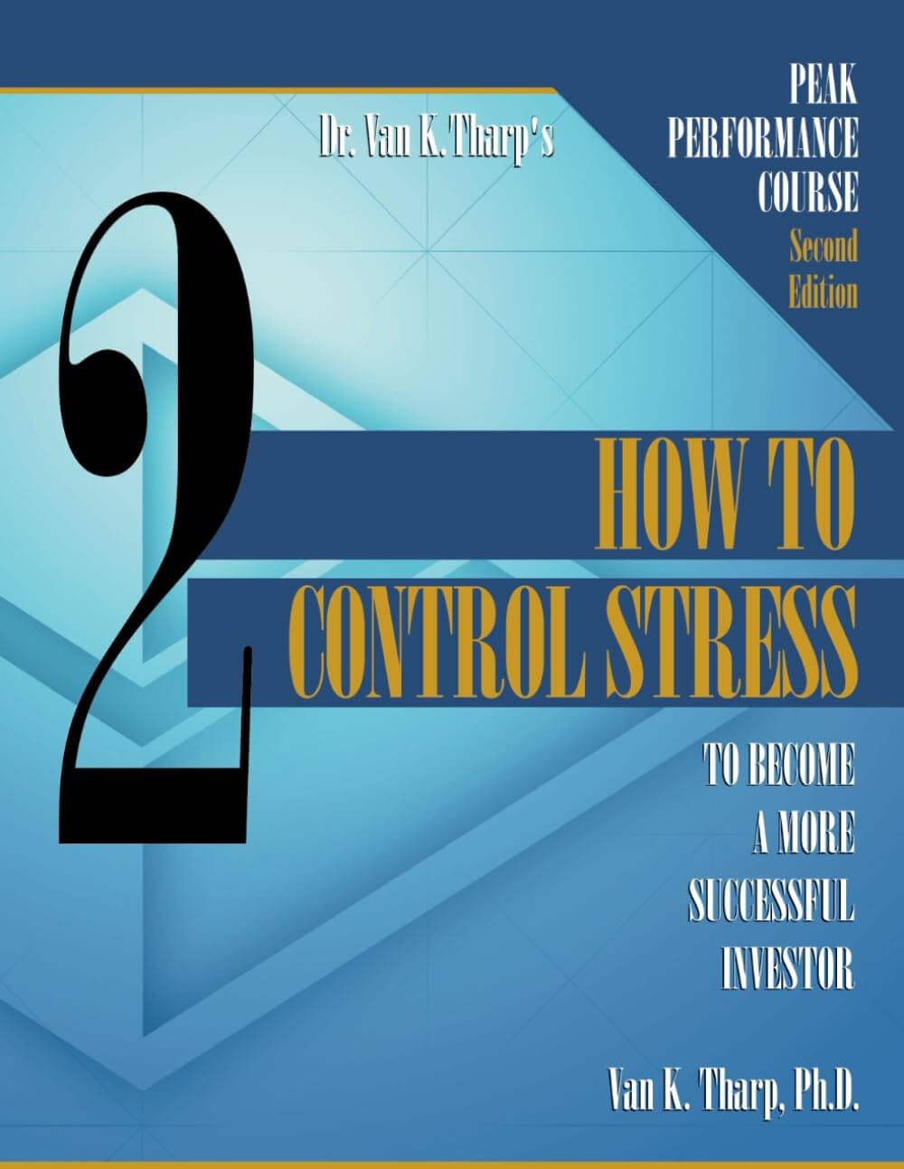 Volume 2: How to Control Stress to Become a More Successful Investor ...