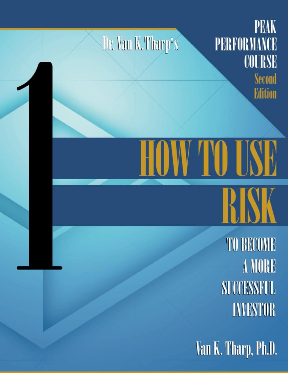 Volume 1: How to Use Risk to Become a More Successful Investor | Van ...