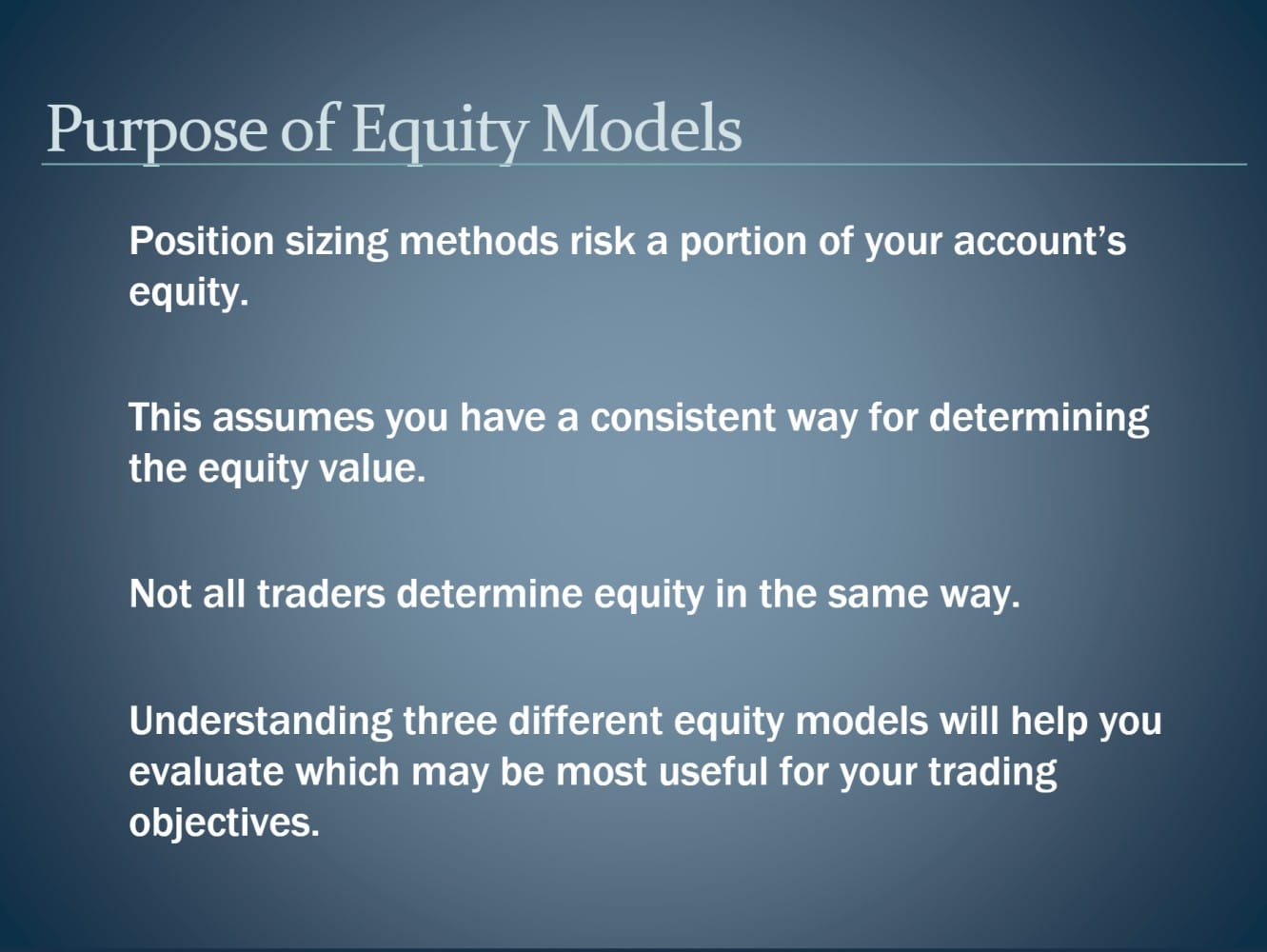 Purpose of Equity Models | Van Tharp Institute