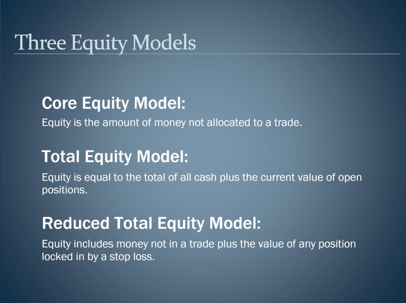 Three Equity Models - Van Tharp Institute